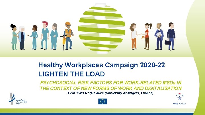 Healthy Workplaces Campaign 2020 22 LIGHTEN THE LOAD