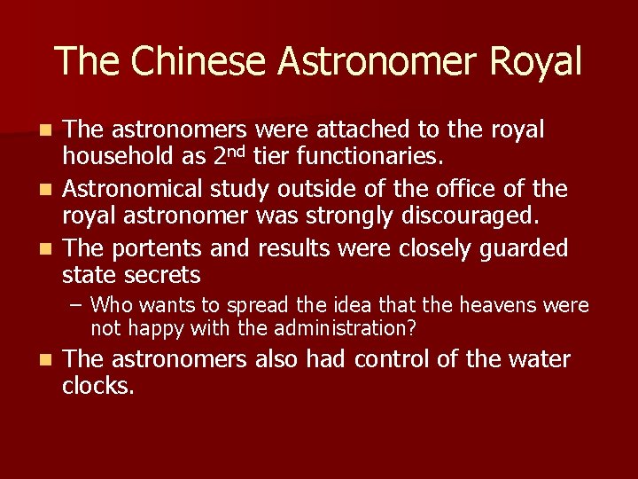 Chinese Astronomy 2000 BCE to 1000 CE Why