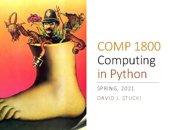 COMP 1800 Computing in Python SPRING 2021 DAVID