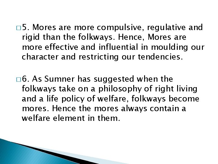 FolkwaysMoresCustoms Definition Folkways example Nature Social ...