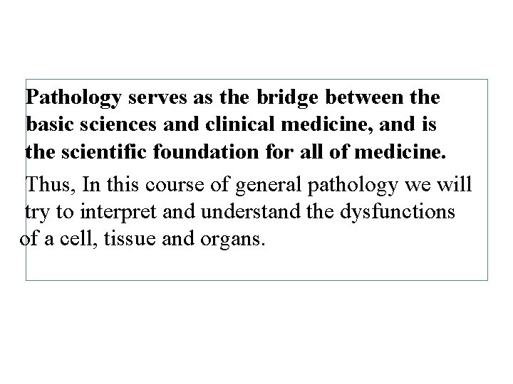 General Pathology Introduction Dr AlSaghbini M S MD