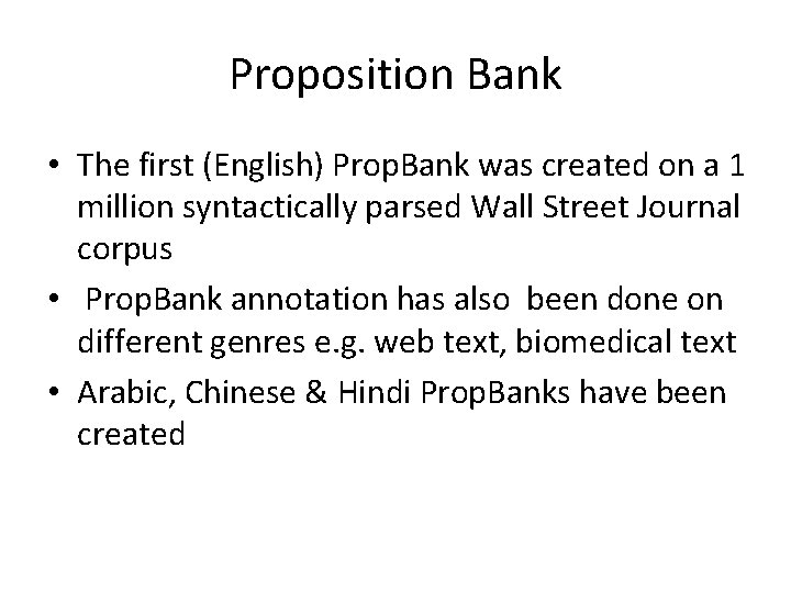 Exploring Prop Banks for English and Hindi Ashwini