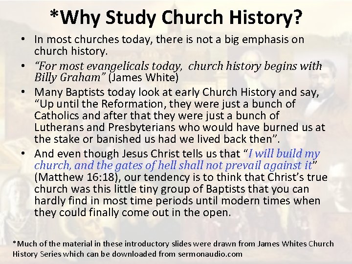 Why Study Church History In most churches today