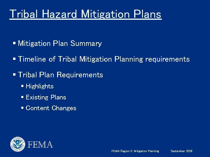 Tribal Hazard Mitigation Planning Tribal Hazard Mitigation Plans