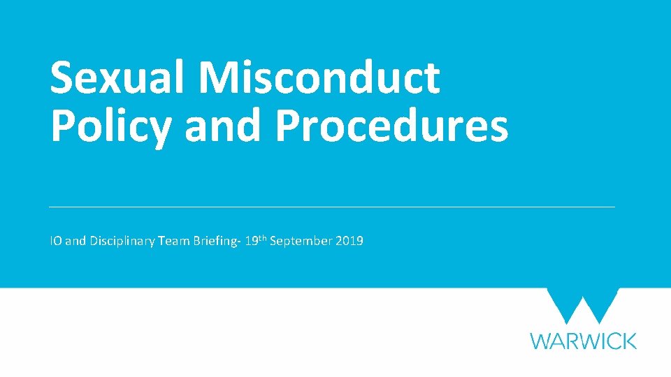 Sexual Misconduct Policy and Procedures IO and Disciplinary