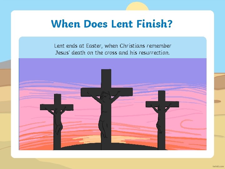 What Is Lent Lent begins on Ash Wednesday