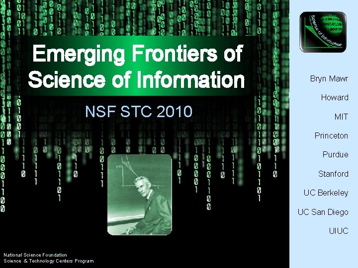 Center for Science of Information Emerging Frontiers of