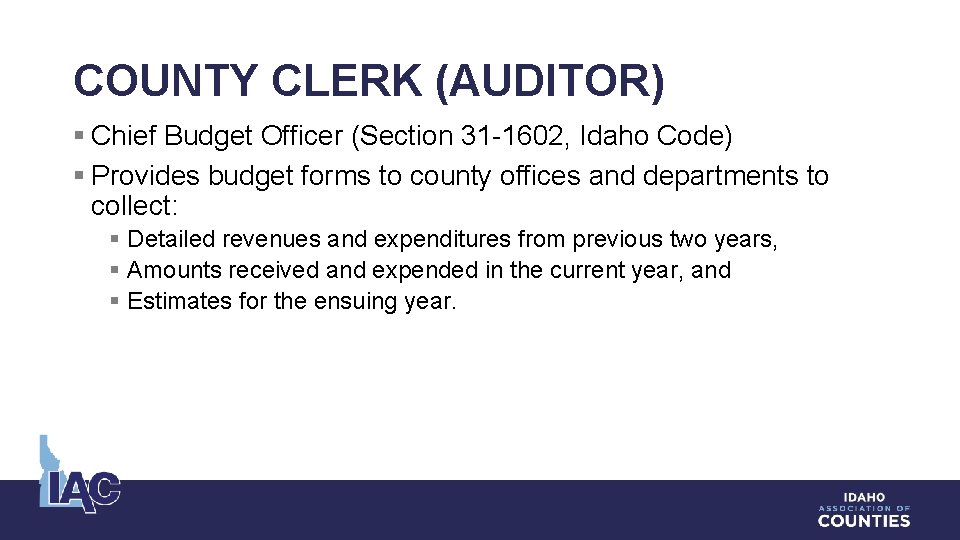 ROLES AND RESPONSIBILITIES OF COUNTY OFFICIALS BUDGETING BASICS