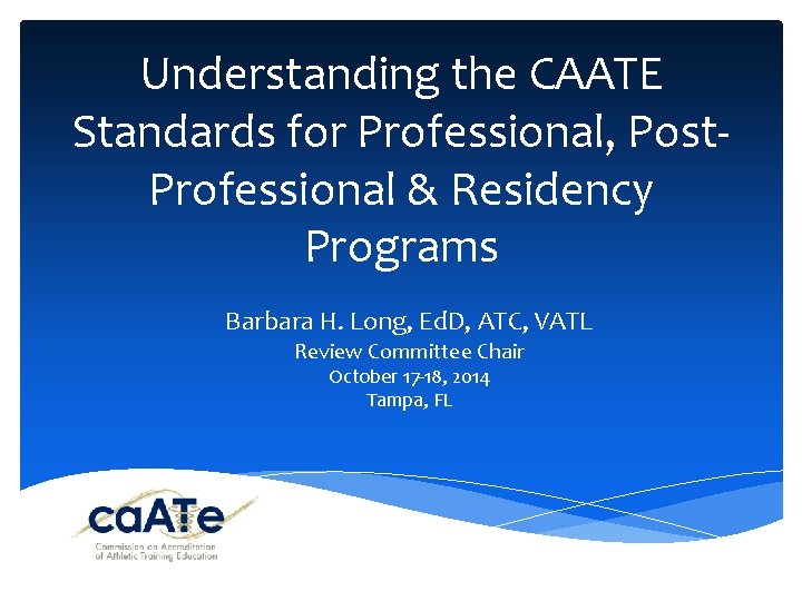 Understanding the CAATE Standards for Professional Post Professional