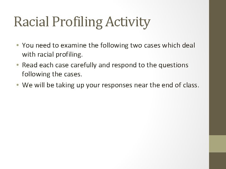 Racial Profiling 1 2 3 4 What is