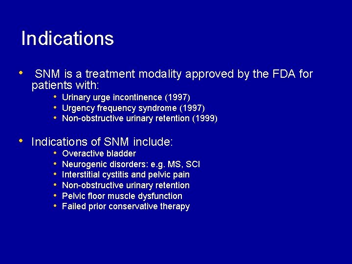 Sacral Nerve Stimulation Critical Update and Literature Review