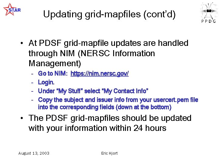 Getting Started with Grid Computing in STAR Eric