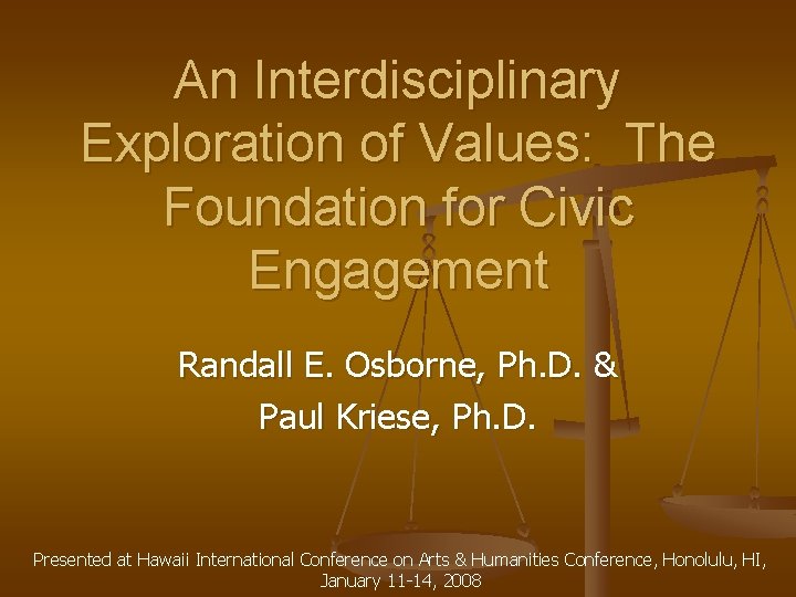 An Interdisciplinary Exploration of Values The Foundation for