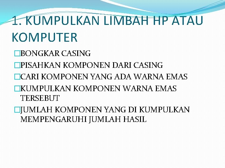 CARA MEDAPATKAN EMAS DARI LIMBAH HP DAN KOMPUTER
