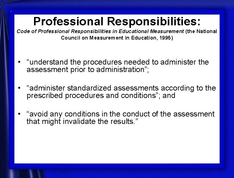 Standardized Testing Professional Responsibilities of All Staff Background