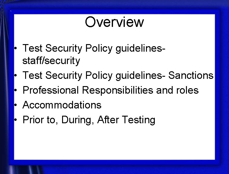 Standardized Testing Professional Responsibilities of All Staff Background