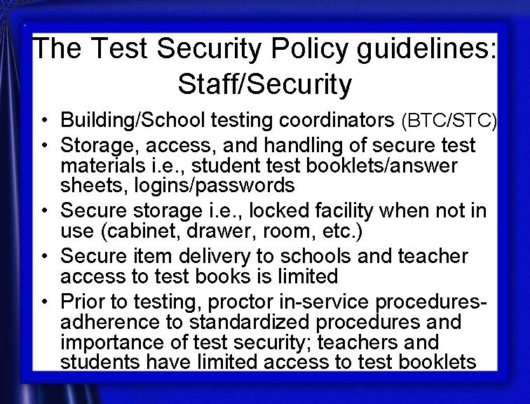 Standardized Testing Professional Responsibilities of All Staff Background