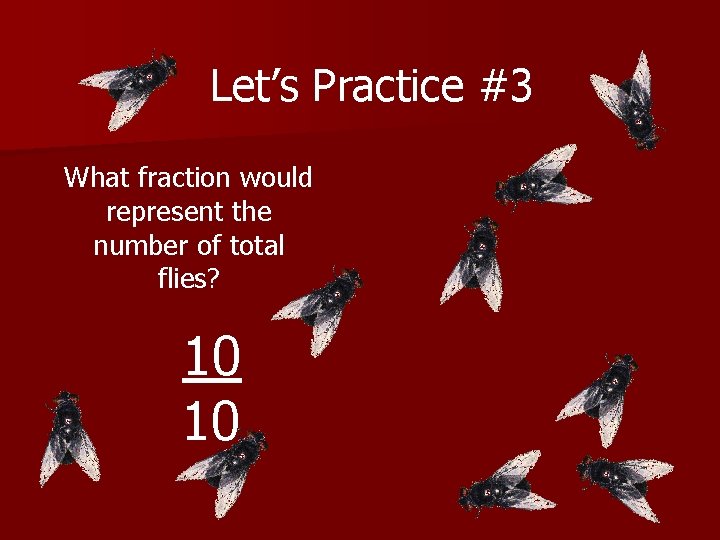 EXPLORING FRACTIONS 1 A Fraction Has Two Parts