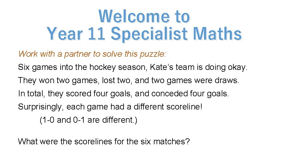 Welcome to Year 11 Specialist Maths Work with
