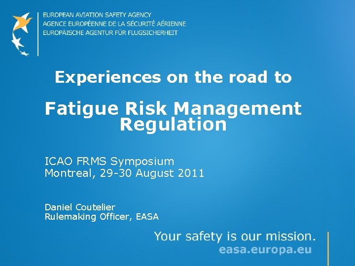 Experiences on the road to Fatigue Risk Management