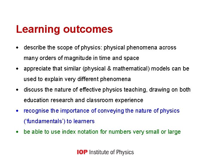 Teaching physics the big picture Learning outcomes describe