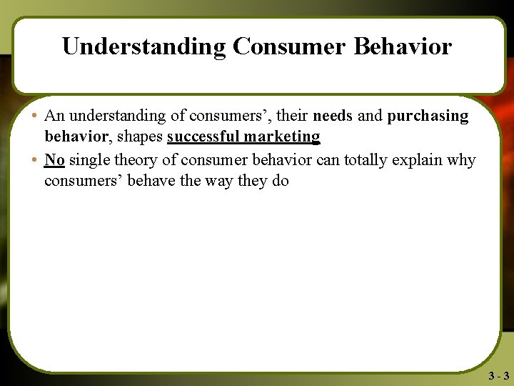Chapter Three Consumer Behavior Key Words Outline Consumer