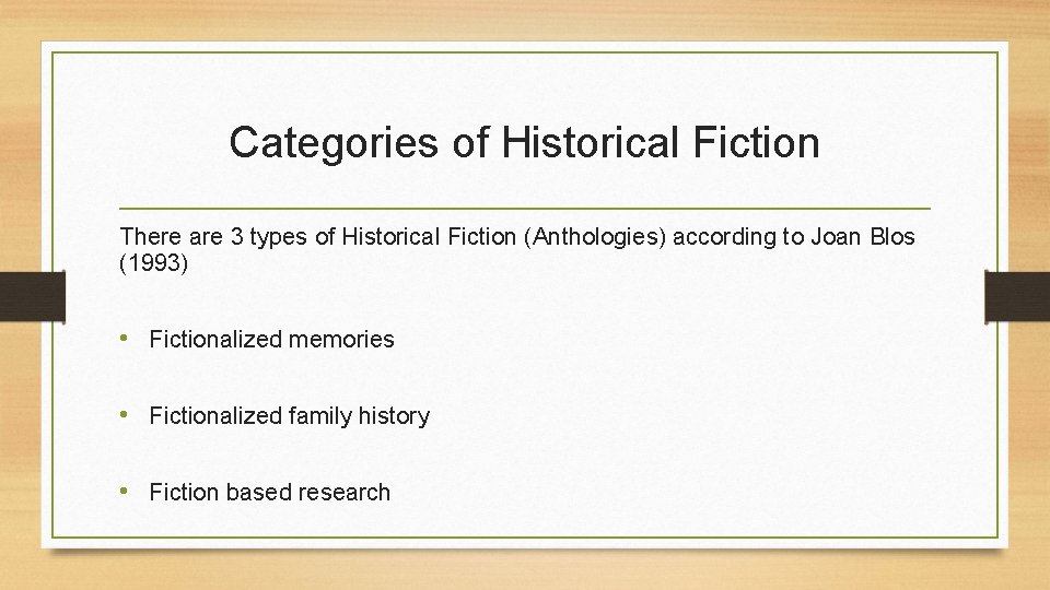 Historical Fiction Claudia Montiel Malika Morris Maritza Rodriguez