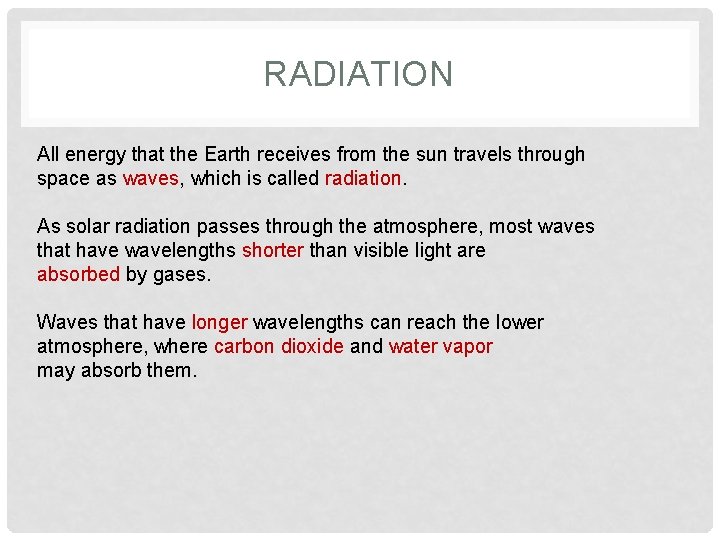 HEAT TRANSFER IN THE ATMOSPHERE CHAPTER 19 WHAT