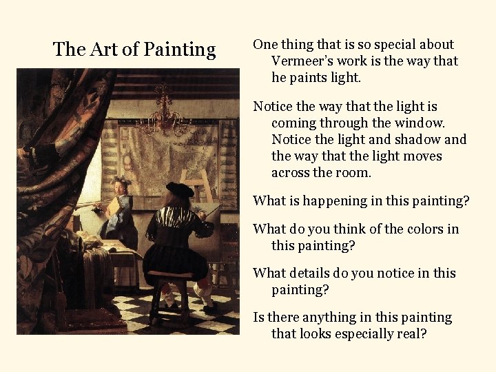 Vermeer Northern Renaissance Northern Renaissance The Renaissance began
