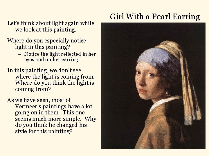 Vermeer Northern Renaissance Northern Renaissance The Renaissance began