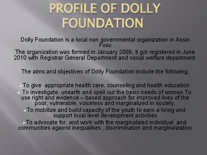 DOLLY FOUNDATION IN COLLABORATION WITH WILDAF GHANA AND