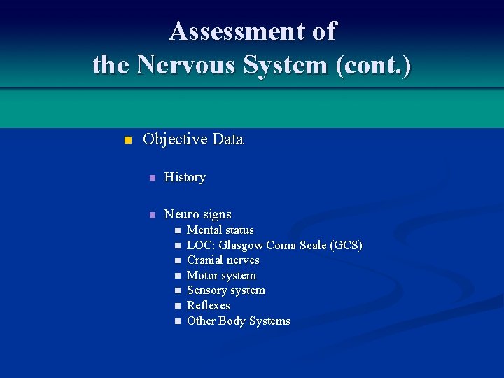 Nursing Adults with Neurological Traumatic Injuries NEUROLOGICAL ASSESSMENT