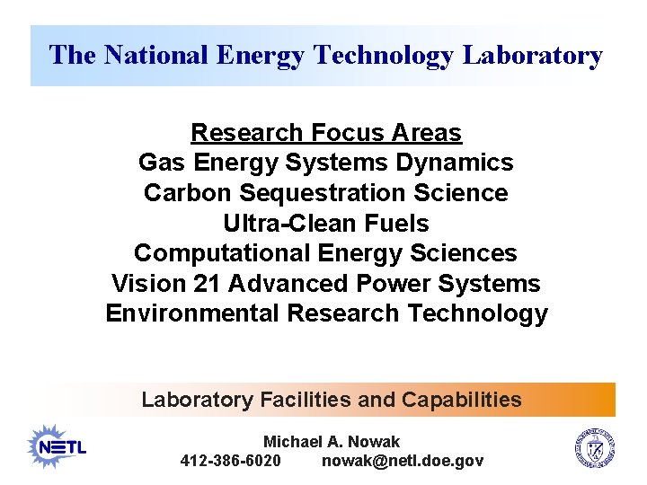 The National Energy Technology Laboratory Research Focus Areas
