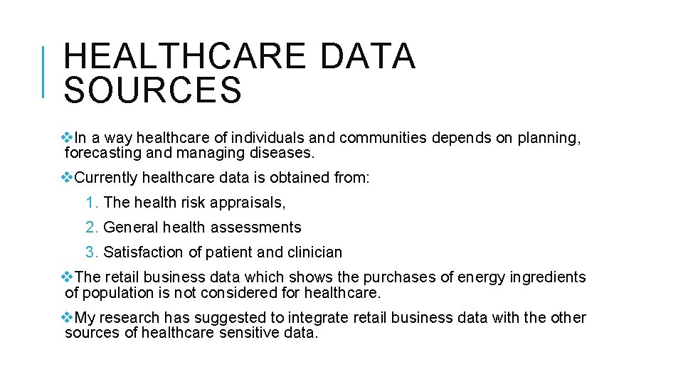 EXTRACTING HEALTHCARE INFORMATION FROM RETAIL BUSINESS DATA Syed