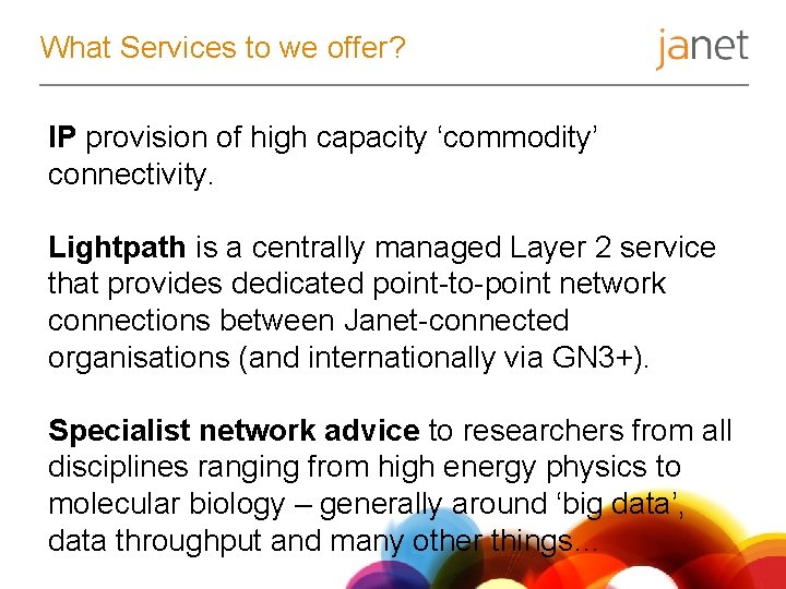 Network Developments Paul Lewis Research Support Big Data