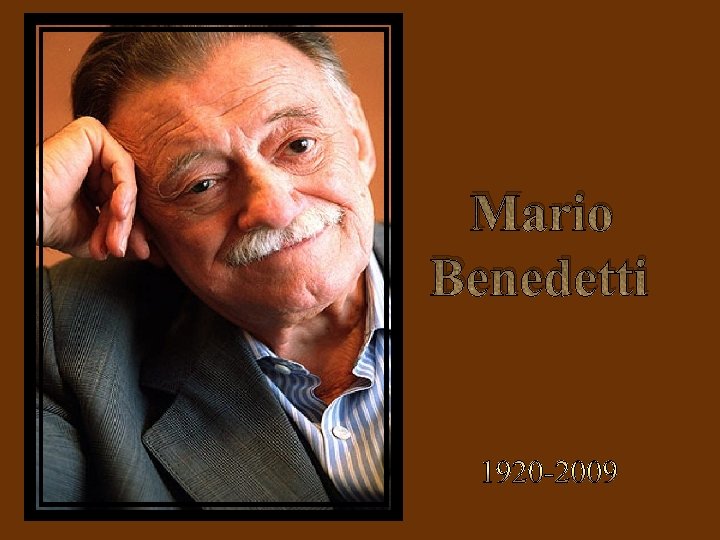 Mario Benedetti Mario Orlando Hardy Hamlet Brenno Benedetti