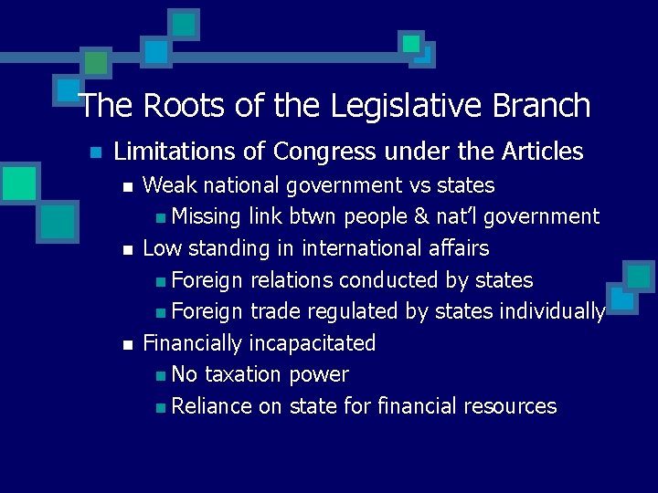 Congress The Roots of the Legislative Branch n