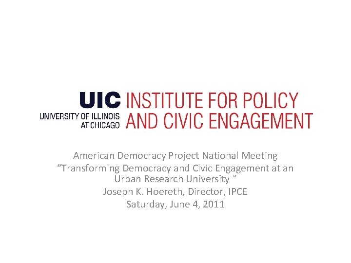 American Democracy Project National Meeting Transforming Democracy and