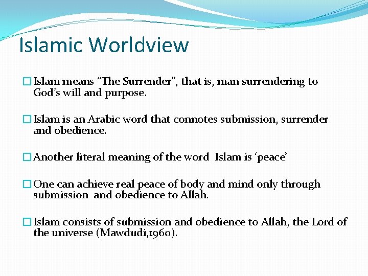 CHAPTER 1 Introduction to Islamic Management Islamic Worldview