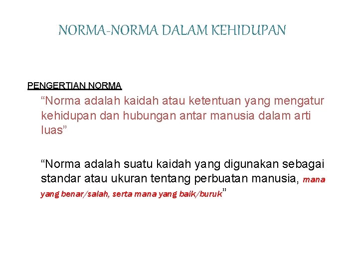 Pengertian Kekhusuan Norma Nilai Norma 1 Nilai ukuran