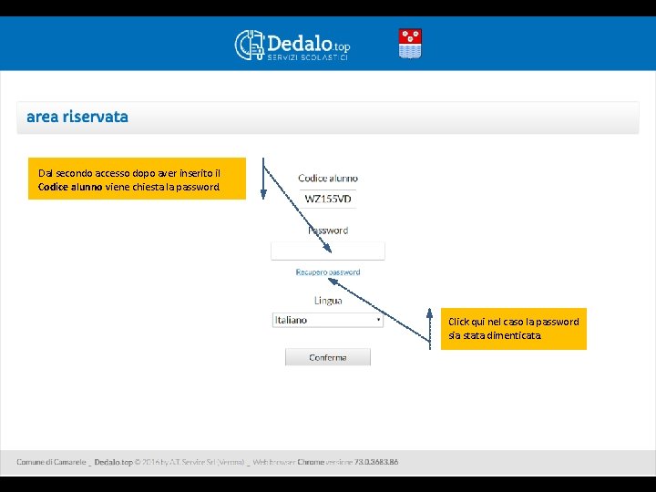 Dedalo top ISCRIZIONE AI SERVIZI SCOLASTICI Se si