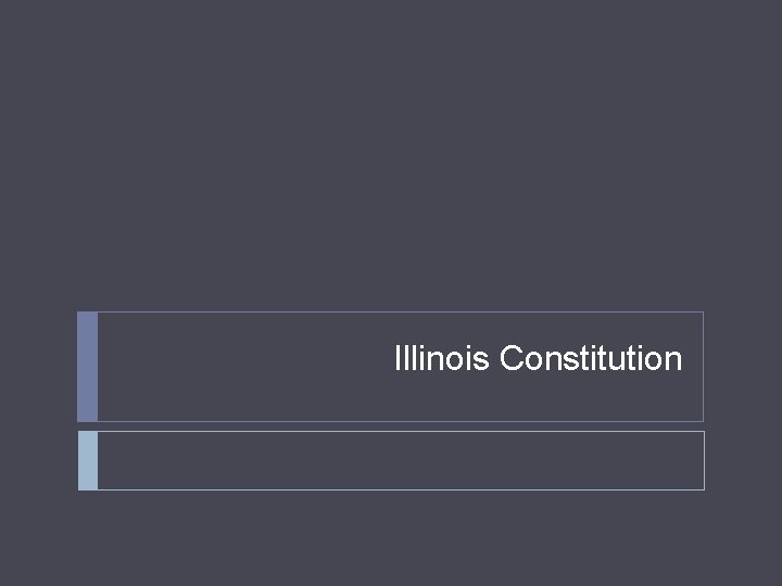 Illinois Constitution Introduction US Constitution Article 4 requires