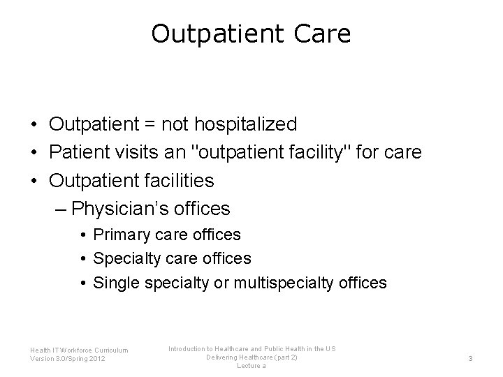 Introduction to Healthcare and Public Health in the
