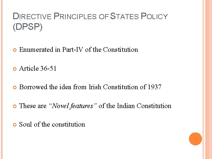 SOURCES OF SOCIAL POLICY DIRECTIVE PRINCIPLES OF STATES