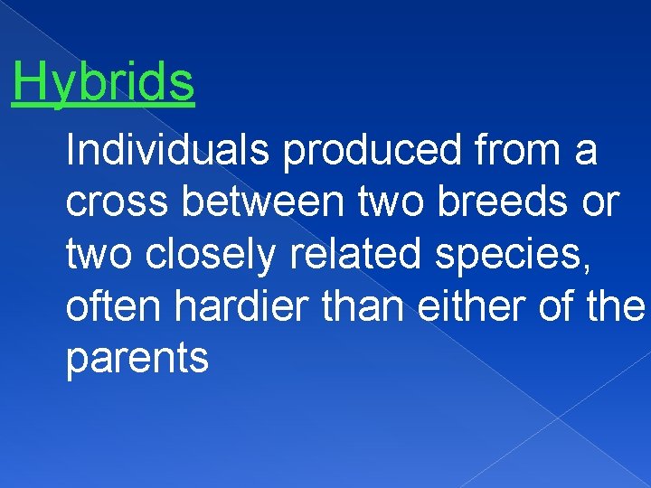 Genetic Engineering Selective Breeding Method of breeding that