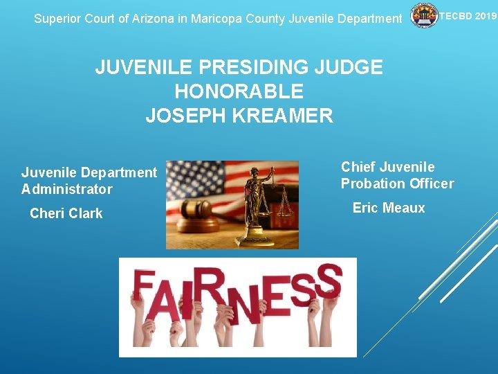 JUVENILE COURTS AND BEING TRAUMA INFORMED DEPENDENT AND