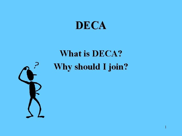 DECA What is DECA Why should I join