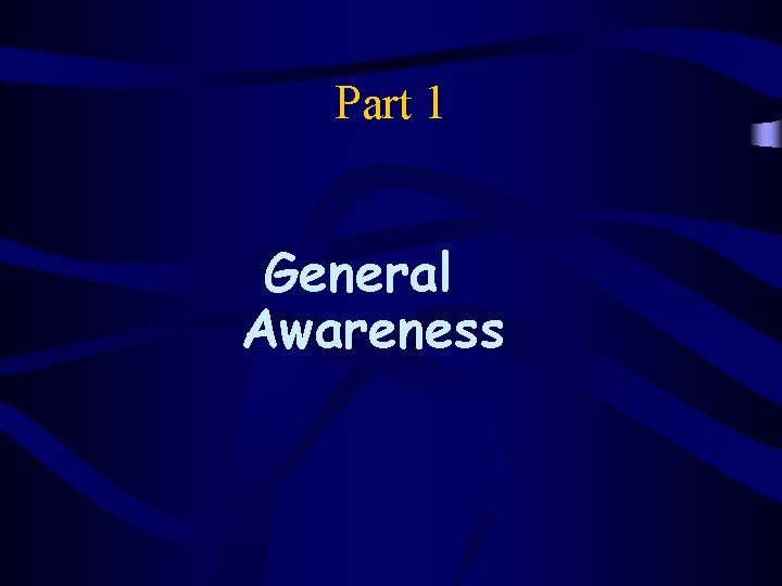 MODUL 2 GENERAL AWARENESS Part 1 General Awareness