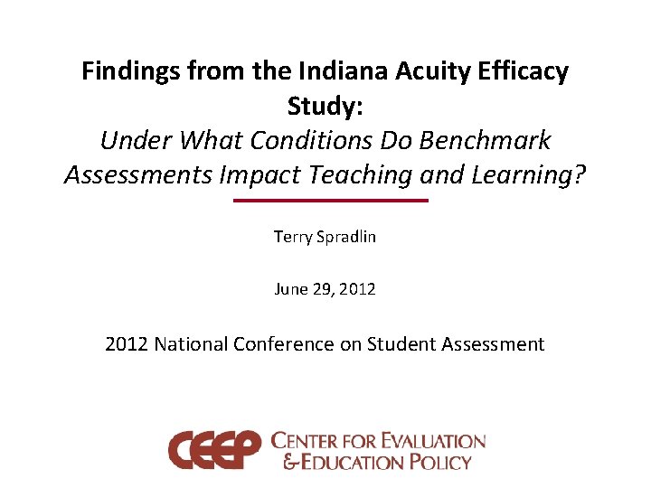 Findings from the Indiana Acuity Efficacy Study Under