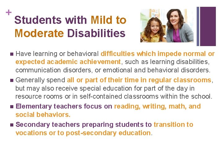 Supporting Students with Special Needs Vikki Costa University